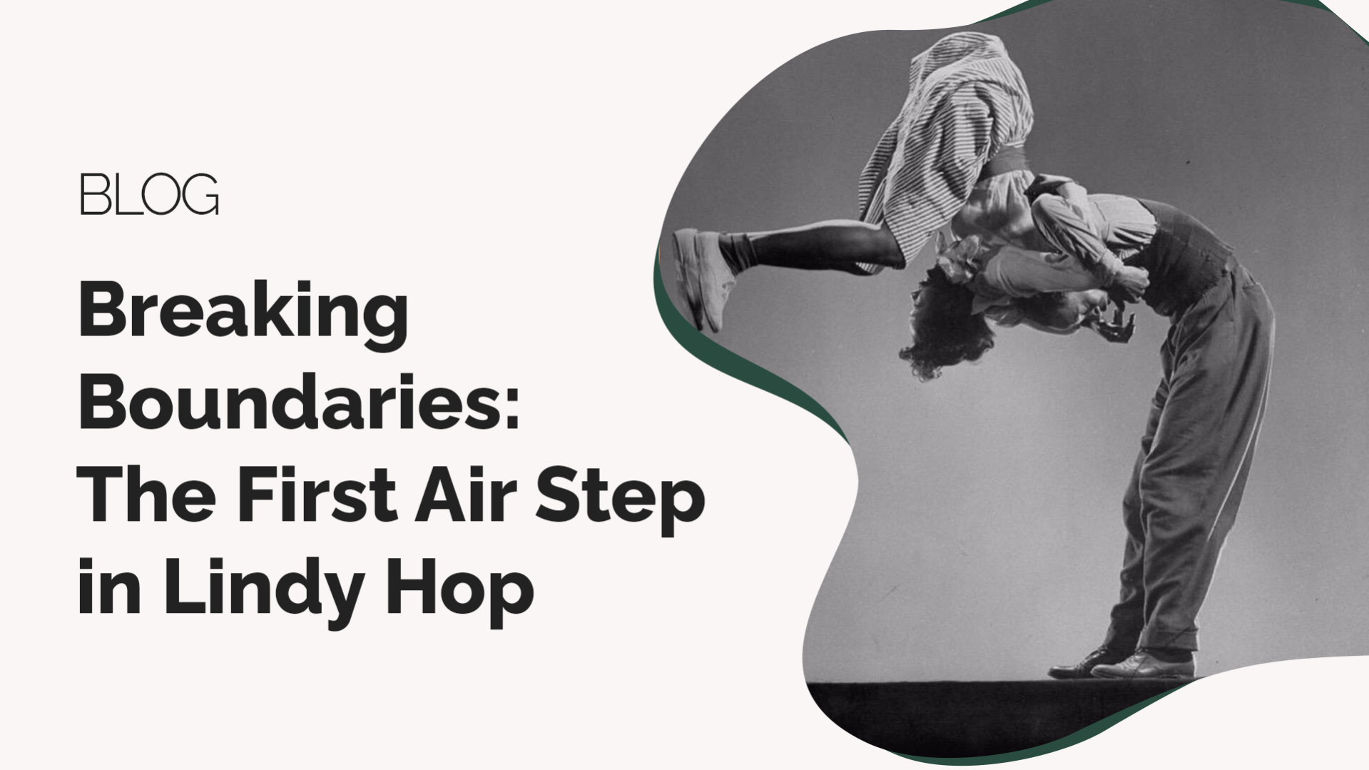 Breaking boundaries: The first aerial in Lindy Hop - Master the Swing ...